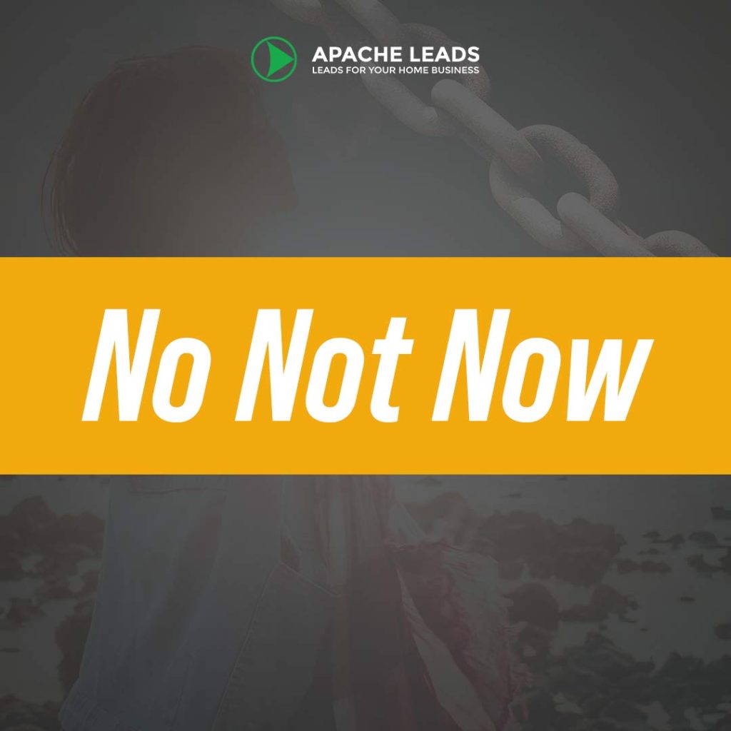No Not Now -Stop Making Excuses
