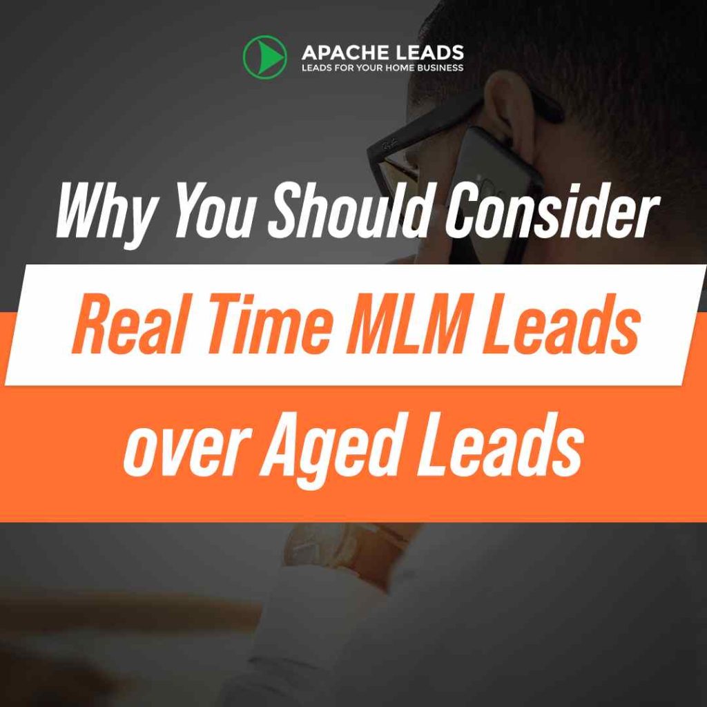 Advantages of Real-Time MLM Leads vs. Aged | By Don Reid